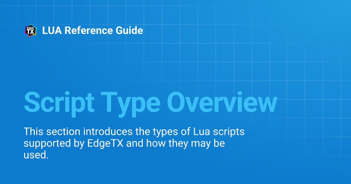 Script Type Overview | LUA Reference Guide