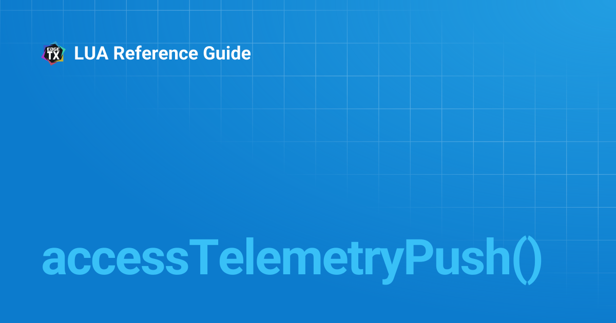 Accesstelemetrypush Lua Reference Guide 1884