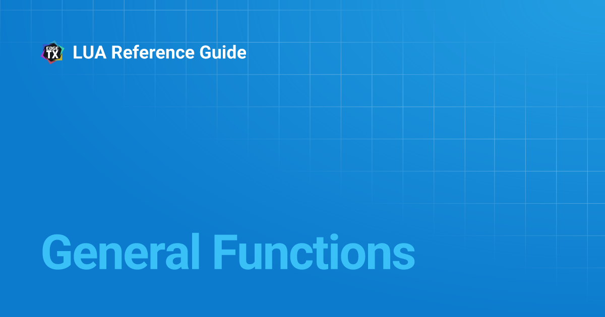 General Functions | LUA Reference Guide