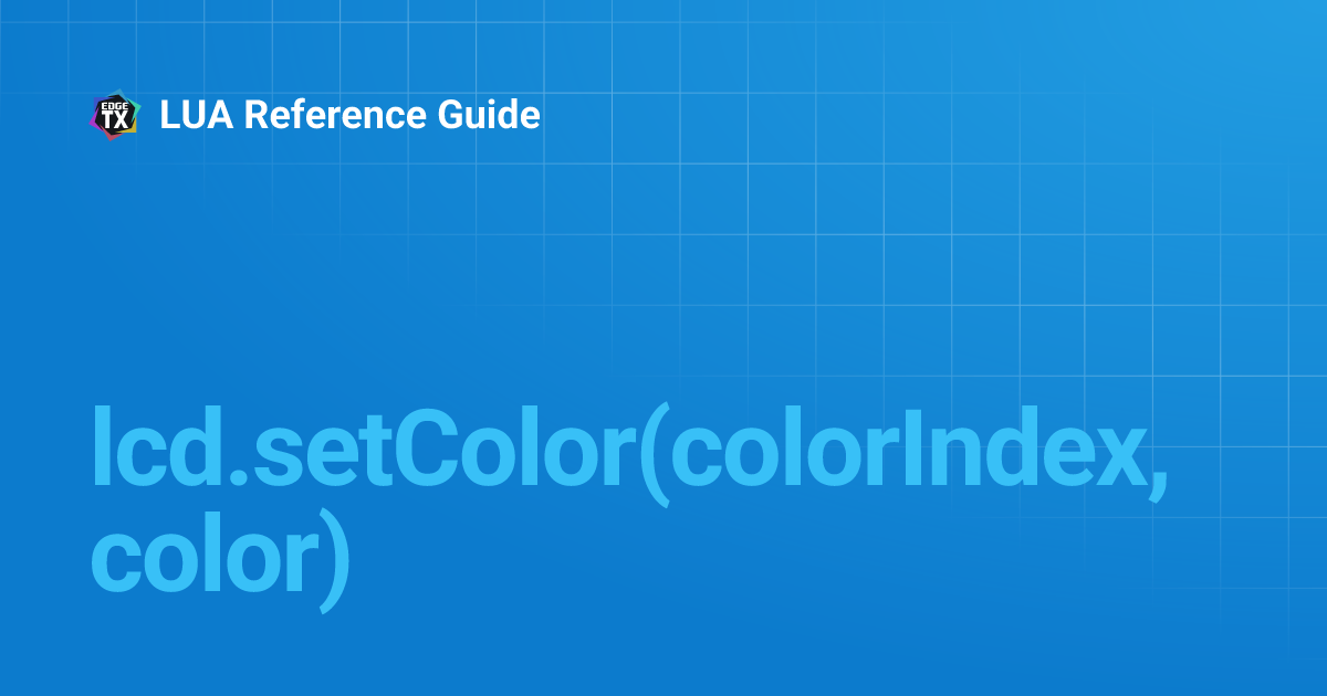 lcd.setColor(colorIndex, color) | LUA Reference Guide