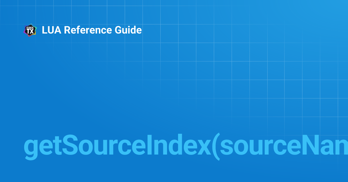 getSourceIndex(sourceName) | LUA Reference Guide