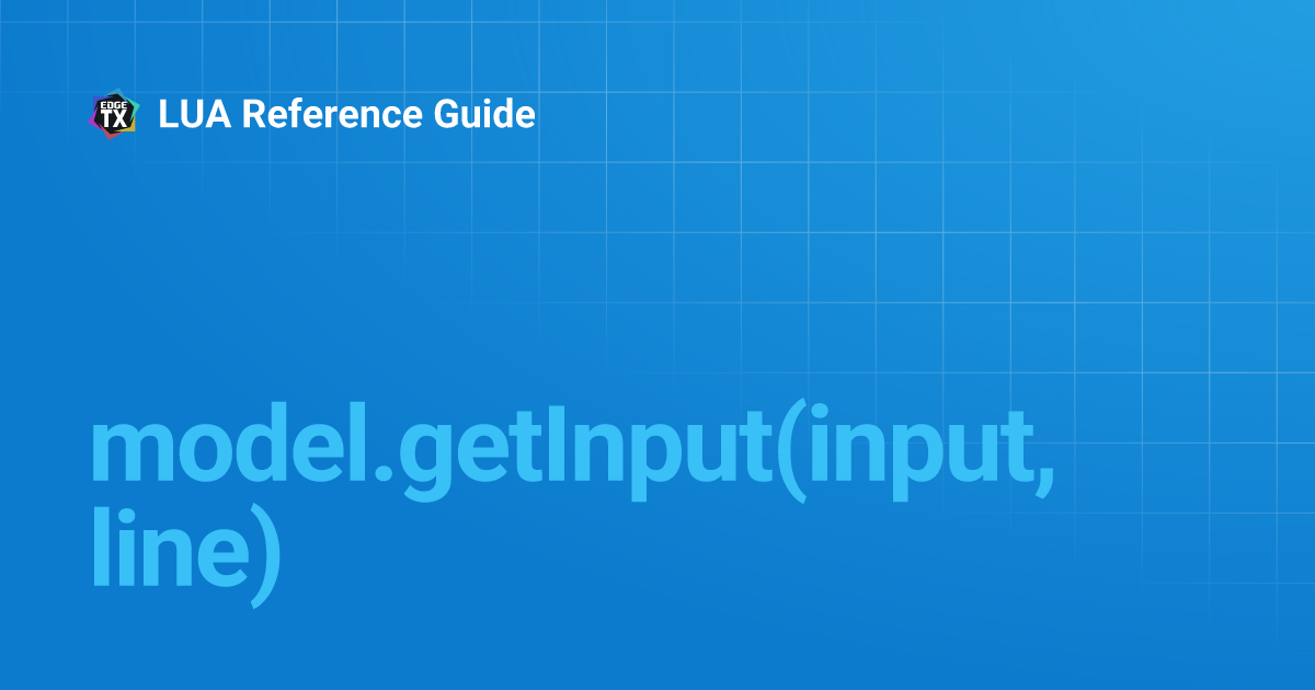 model.getInput(input, line) | LUA Reference Guide