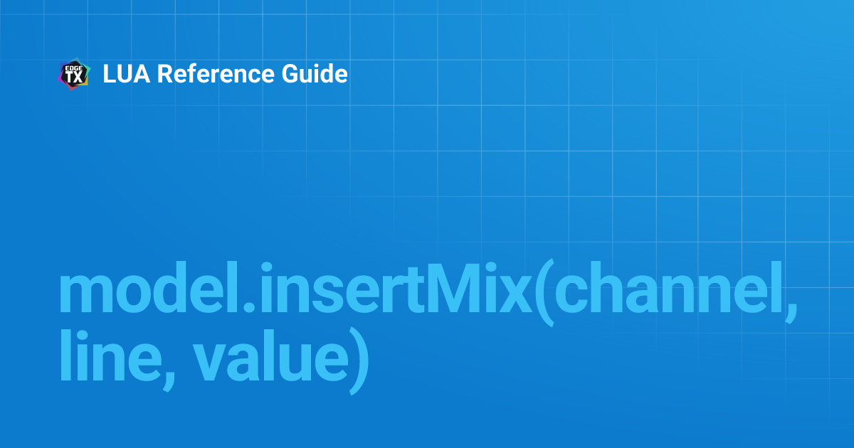 model.insertMix(channel, line, value) | LUA Reference Guide