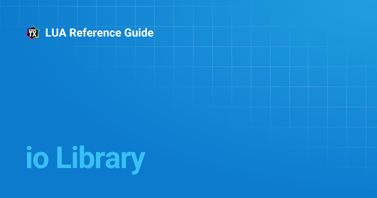io Library | LUA Reference Guide