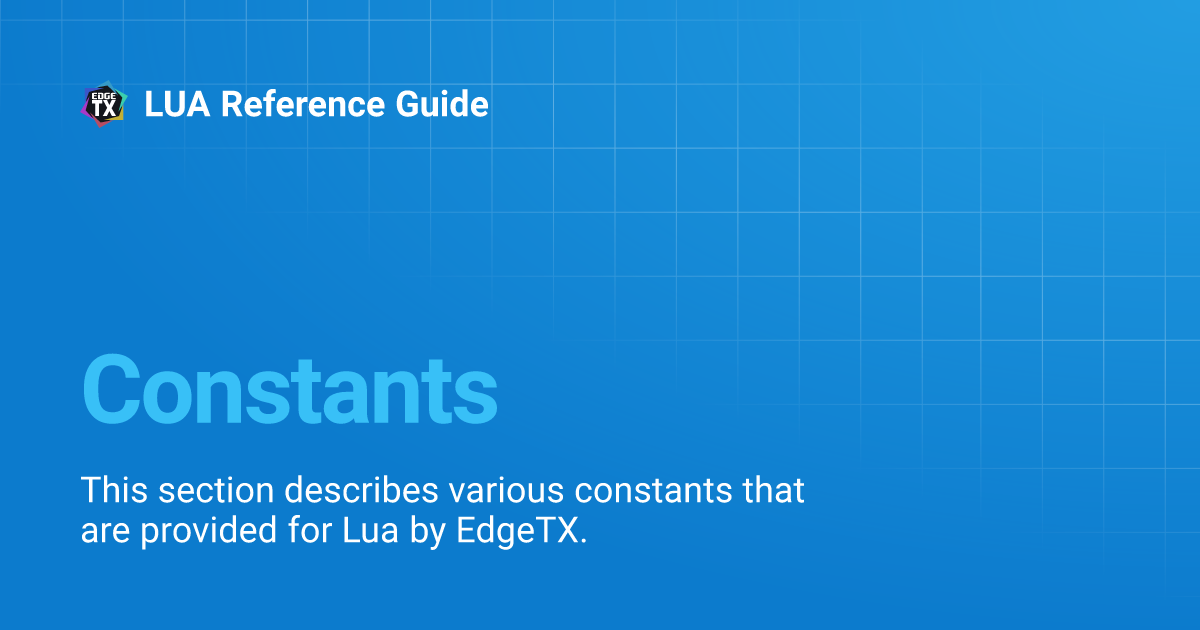 Constants | LUA Reference Guide Constants | LUA Reference Guide