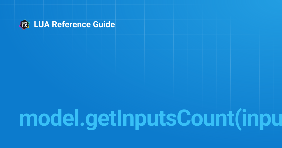 Modelgetinputscountinput Otx 23 Lua Reference Guide 8000