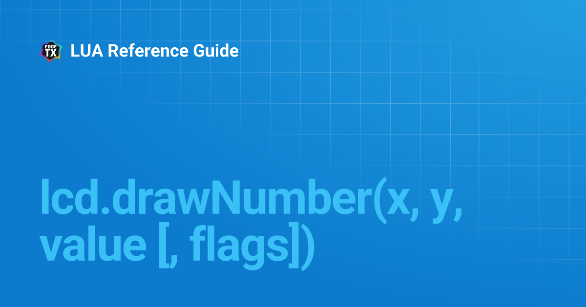 lcd.drawNumber(x, y, value [, flags]) | LUA Reference Guide