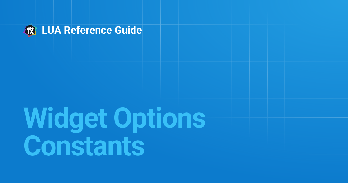 Widget Options Constants | LUA Reference Guide