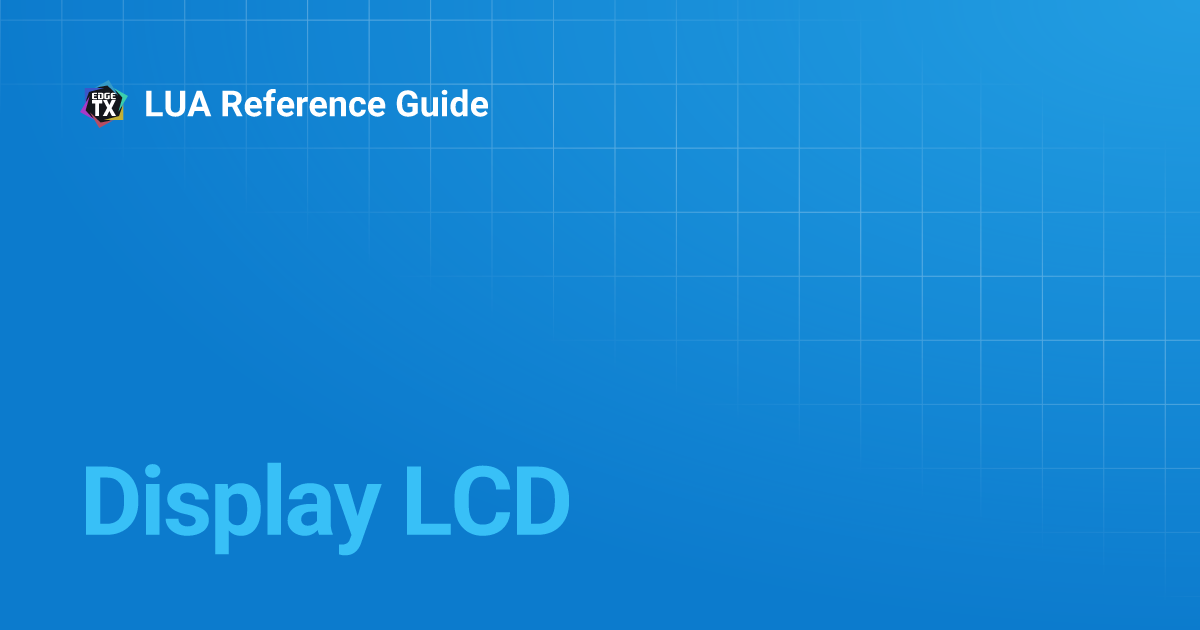 Display LCD | LUA Reference Guide