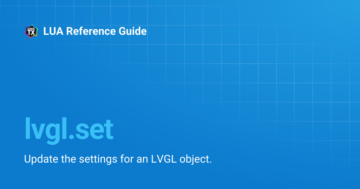 lvgl.set | LUA Reference Guide
