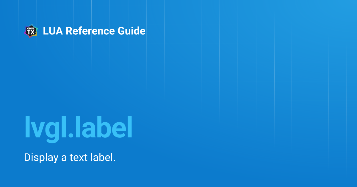 lvgl.label | LUA Reference Guide