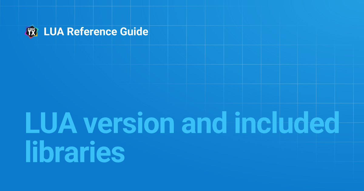 LUA version and included libraries | LUA Reference Guide