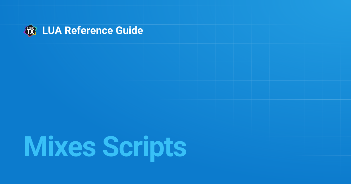 Mixes Scripts | LUA Reference Guide