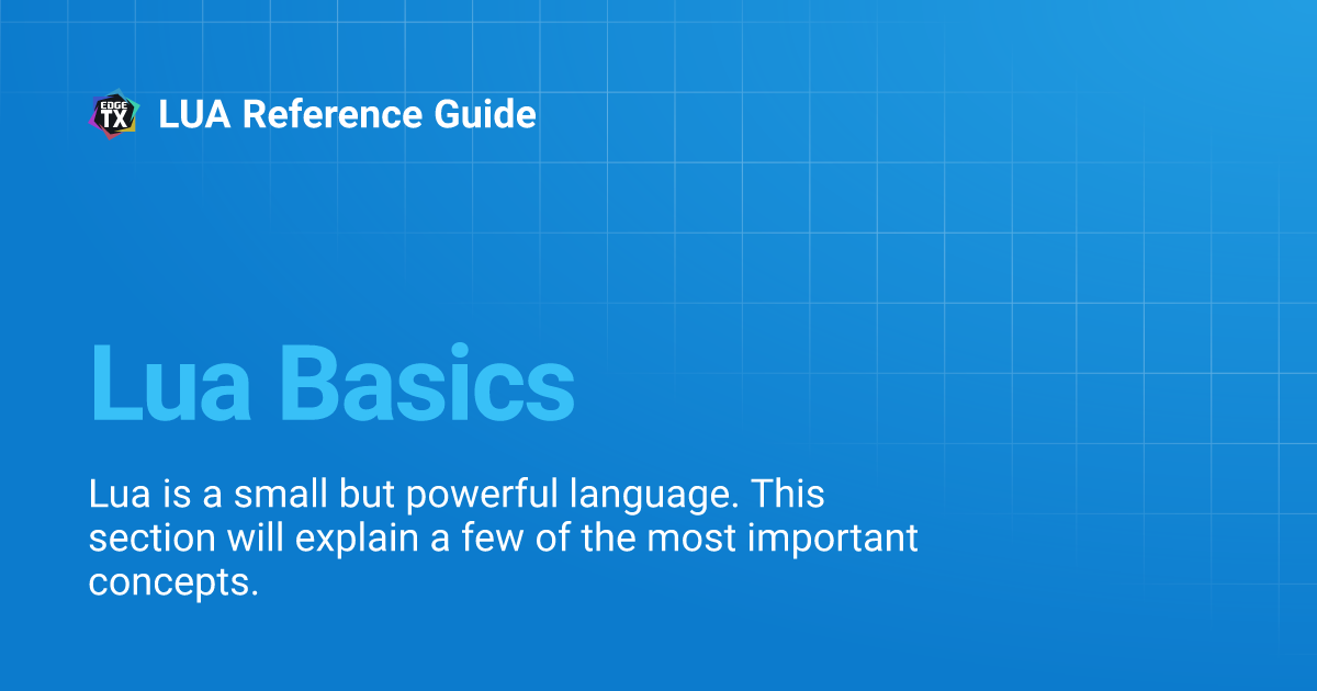 Lua Basics | LUA Reference Guide Lua Basics | LUA Reference Guide