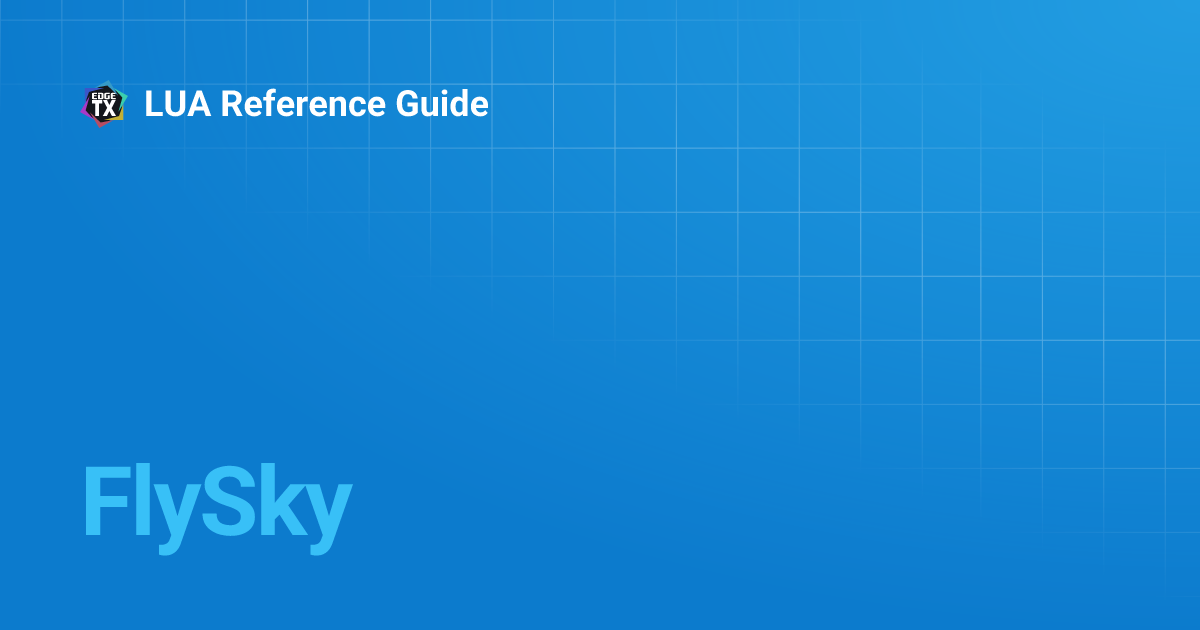 FlySky | LUA Reference Guide